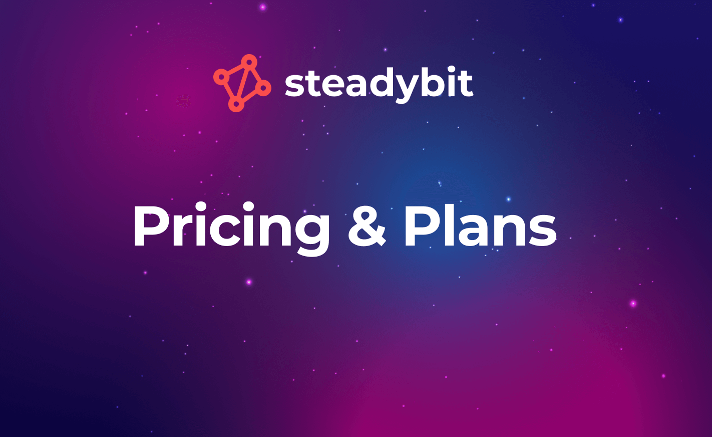 Steadybit Pricing: Flexible Plans for Every Team Size